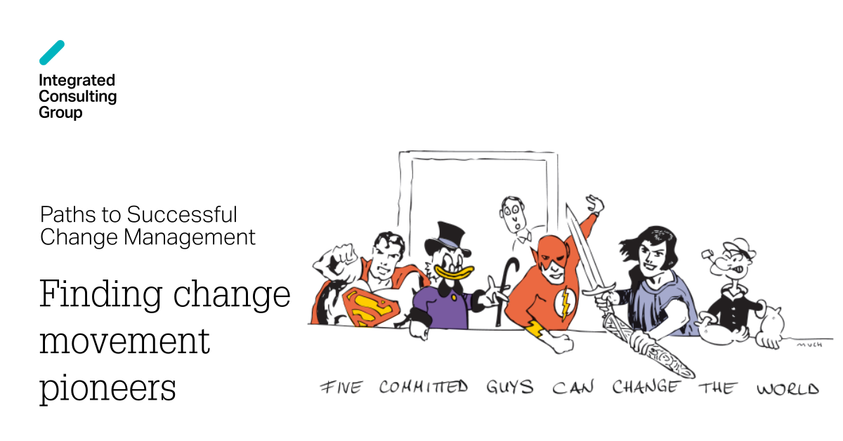 Finding change movement pioneers | Adventure Change Management - ICG